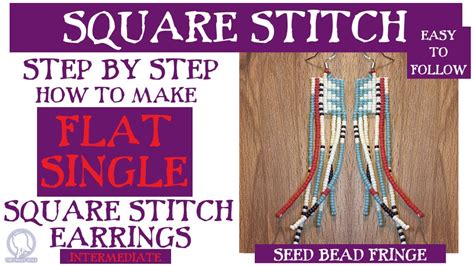 Make Your Own Seed Bead Earrings Single Flat Square Stitch Youtube