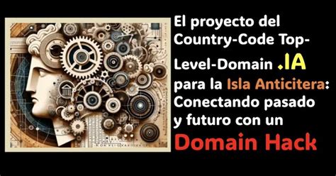 Un Informático En El Lado Del Mal El Proyecto Del Country Code Top Level Domain Ia Para La
