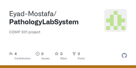 Github Eyad Mostafapathologylabsystem Comp 301 Project
