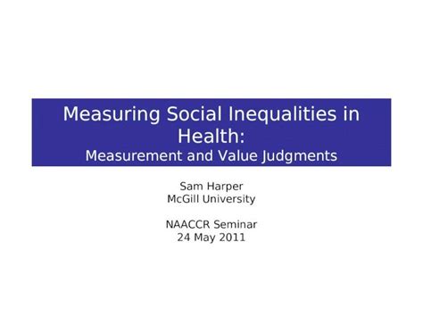 Ppt Measuring Social Inequalities In Health Measurement And Value Judgments Dokumen Tips