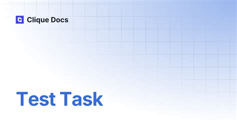 test task clique docs