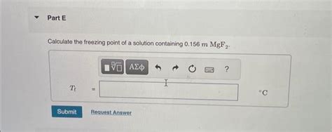 Solved Calculate The Freezing Point Of A Solution Containing Chegg Com