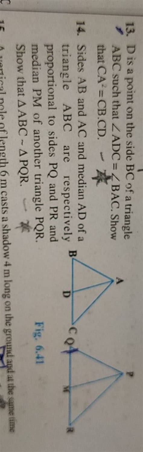 13 D Is A Point On The Side Bc Of A Triangle Abc Such That ∠adc ∠bac Sh