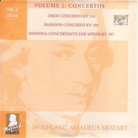 Oboe Concerto Kv 314 Bassoon Concerto Kv 191 Sinfonia Concertante For