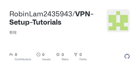 Github Robinlam Vpn Setup Tutorials