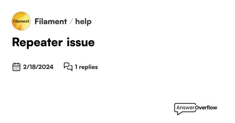Repeater Issue Filament