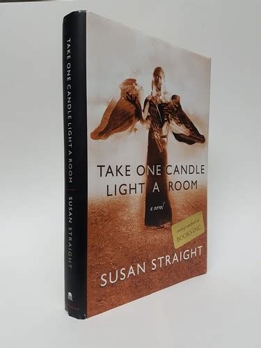 Susan Straight Take One Candle Light A Room Signed 1st Edition 2010