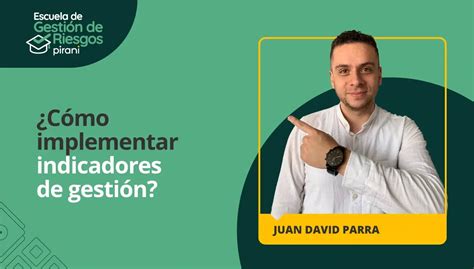 Cómo Aplicar Indicadores Claves En La Gestión De Riesgo