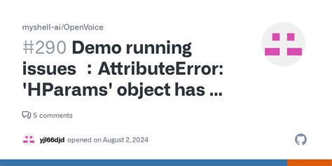 Demo Running Issues ：attributeerror Hparams Object Has No Attribute Symbols · Issue 290
