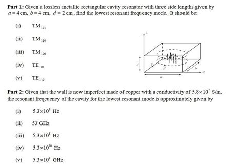 Solved Part 1 Given A Lossless Metallic Rectangular Cavity