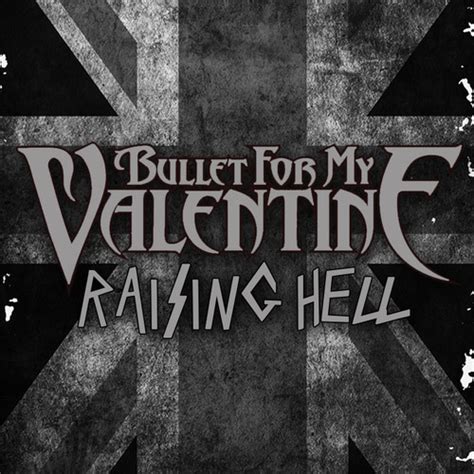 Bullet For My Valentine Raising Hell Lyrics Genius Lyrics
