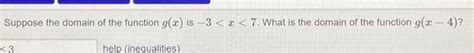 solved suppose the domain of the function g x is −3