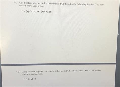 Solved 14 Use Boolean Algebra To Find The Minimal Sop Form