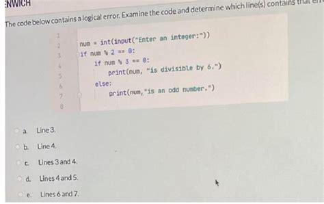 Solved The Code Below Contains A Logical Error Examine The