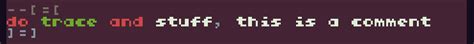 Incorrect Lua Syntax Highlighting In Text Editor · Issue 232 · Nesboxtic 80 · Github