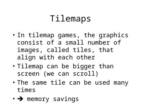 ppt tilemaps in tilemap games the graphics consist of a small number