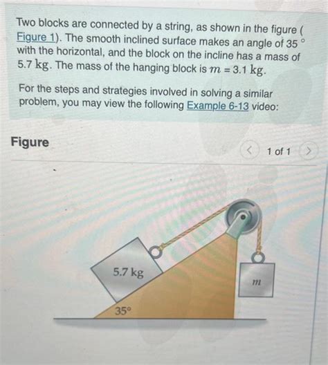 Solved Two Blocks Are Connected By A String As Shown In The