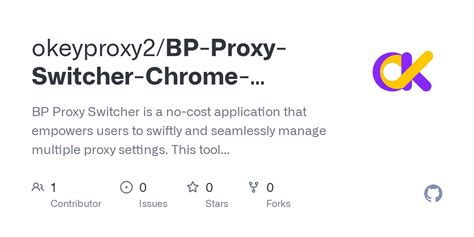 Github Okeyproxy2bp Proxy Switcher Chrome Extension Bp Proxy