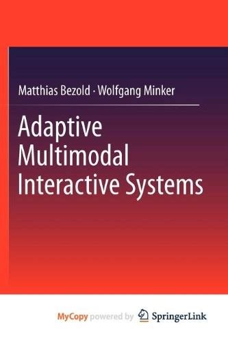 Adaptive Multimodal Interactive Systems By Matthias Bezold Open Library