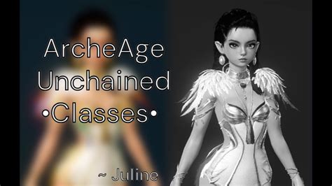 Archeage Unchained Classes Youtube