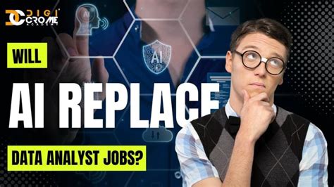 Digicromeofficial On Linkedin Will Ai Replace Data Analyst Jobs