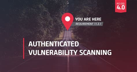 Authenticated Vulnerability Scanning