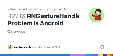 Rngesturehandlerpackage Problem Is Android · Issue 2716 · Software Mansionreact Native Gesture