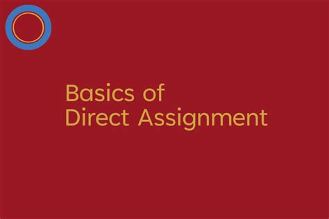What Is Direct Assignment Da