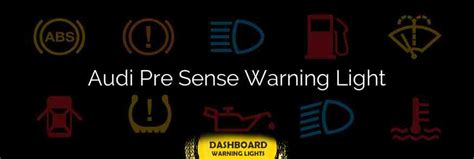 Audi Pre Sense Warning Light What It Means And How To Fix It