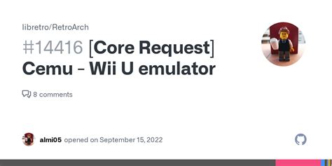 Core Request Cemu Wii U Emulator · Issue 14416 · Libretroretroarch · Github