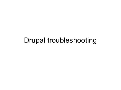 Drupal Troubleshooting Pdf