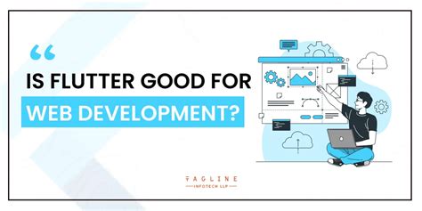 Is Flutter Good For Web Development Tagline Infotech