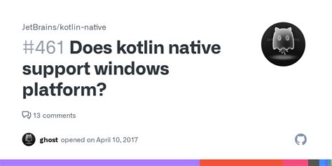 does kotlin native support windows platform · issue 461 · jetbrains