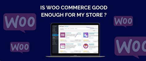 Is WooCommerce Good Enough For My Store PRP Webs
