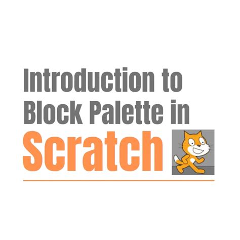 Introduction To Block Palette In Scratch Unicminds