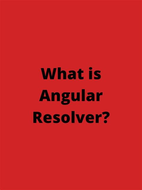 Angular Resolver Tutorial Pdf