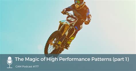 Podcast The Magic Of High Performance Patterns Part 1 Coach