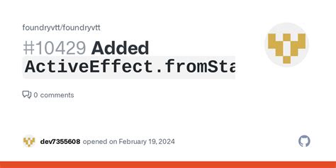 Added `activeeffectfromstatuseffect` · Issue 10429 · Foundryvttfoundryvtt · Github