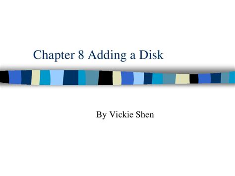 Chapter 8 Adding A Disk By Vickie Shen Pdf File System Computer Data Storage