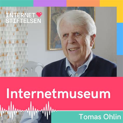 Tomas Ohlin Internetpionjär I Medborgarens Tjänst Internetmuseum