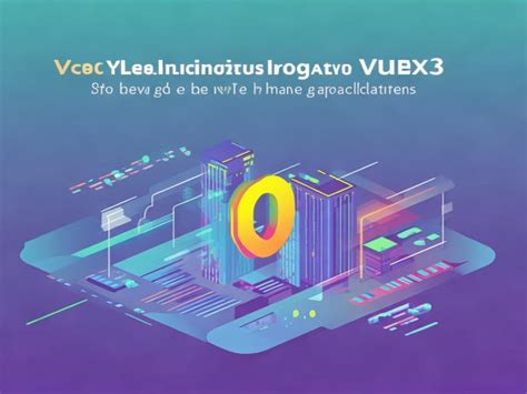 Vuex在vue3中的应用与实战指南 Dawoai