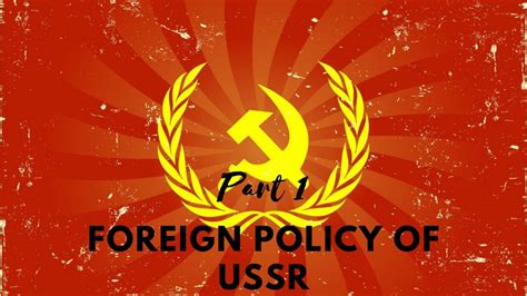 Foreign Policy Of Ussr Part 1 Css Lectures Youtube