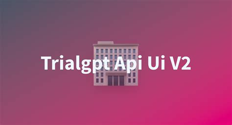 Trialgpt Api Ui V2 A Hugging Face Space By Tannu038