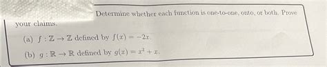 Solved Determine Whether Each Function Is One To One Onto Chegg
