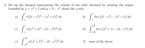 Solved 2 Set Up The Integral Representing The Volume Of The