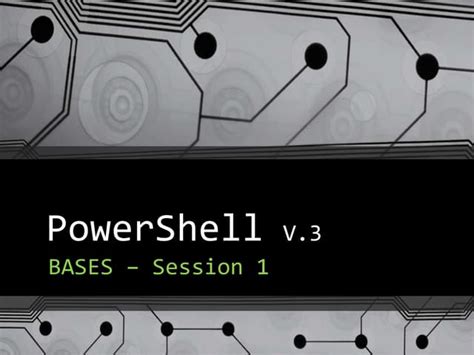 Power Shell V3 Session1 Ppt Free Download