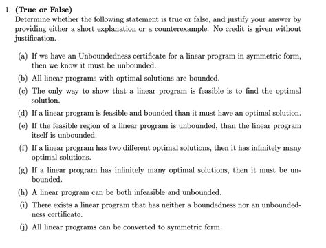 Solved True Or False Determine Whether The Following Chegg