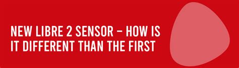 Libre 2 Sensor How Is It Different Than The First