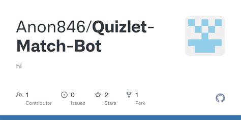 GitHub Anon846 Quizlet Match Bot Hi