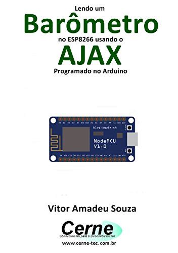 Pdf Lendo Um Barômetro No Esp8266 Usando O Ajax Programado No Arduino Saraiva Conteúdo